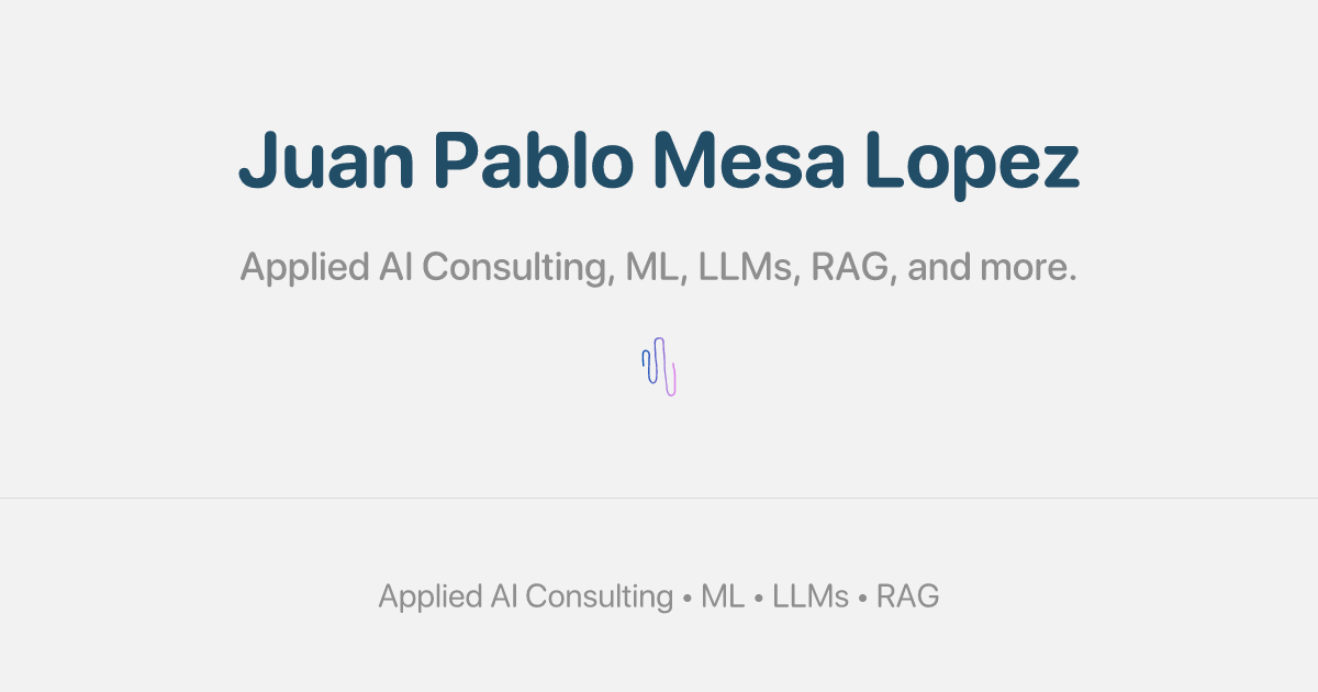 Home • Juan Pablo Mesa Lopez